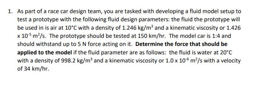 Solved 1. As part of a race car design team, you are tasked | Chegg.com