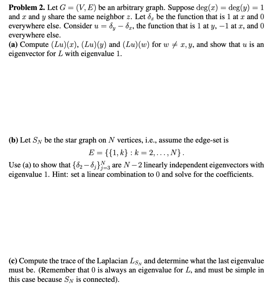 Solved Problem 2. Let G= (V, E) be an arbitrary graph. | Chegg.com