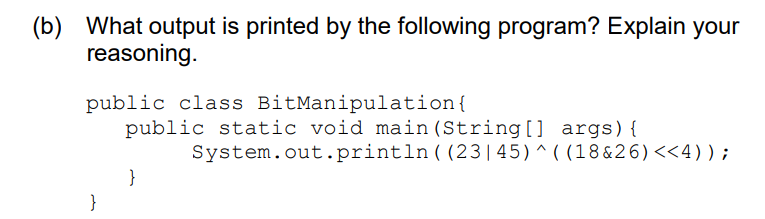 Solved (b) ﻿What output is printed by the following program? | Chegg.com