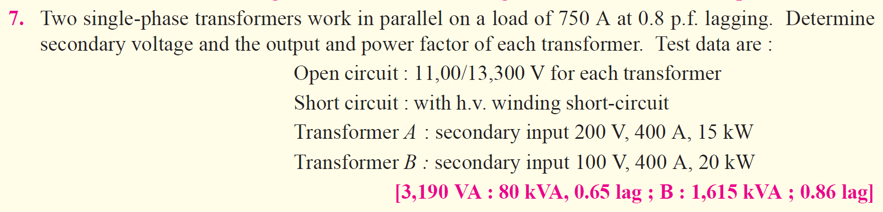 Solved 7. Two single-phase transformers work in parallel on | Chegg.com