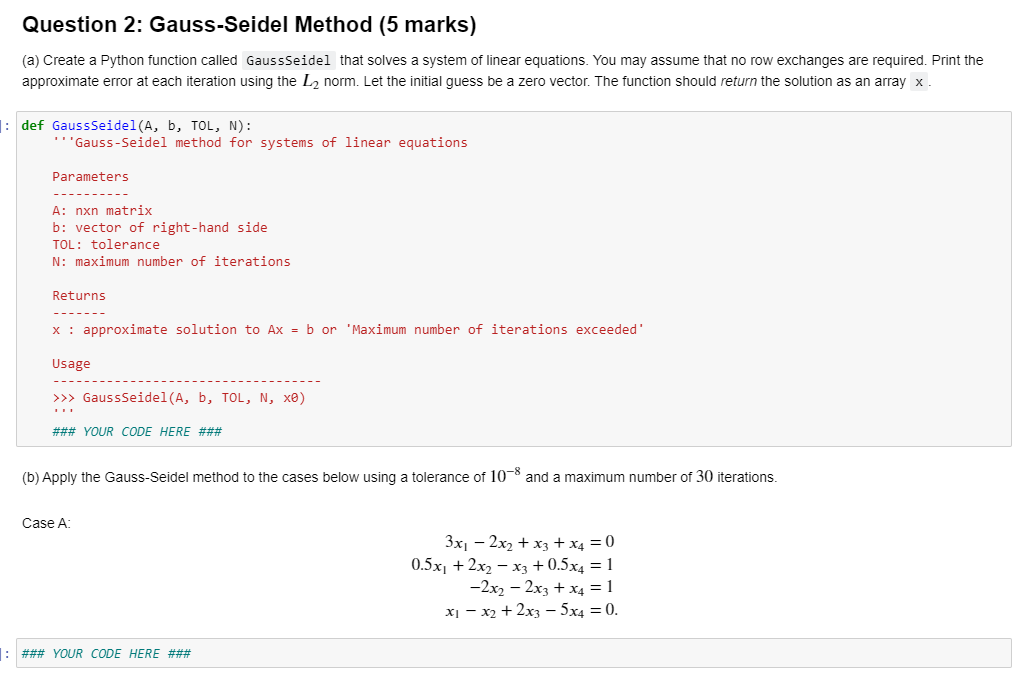 Solved Question 2: Gauss-Seidel Method (5 marks) (a) Create | Chegg.com