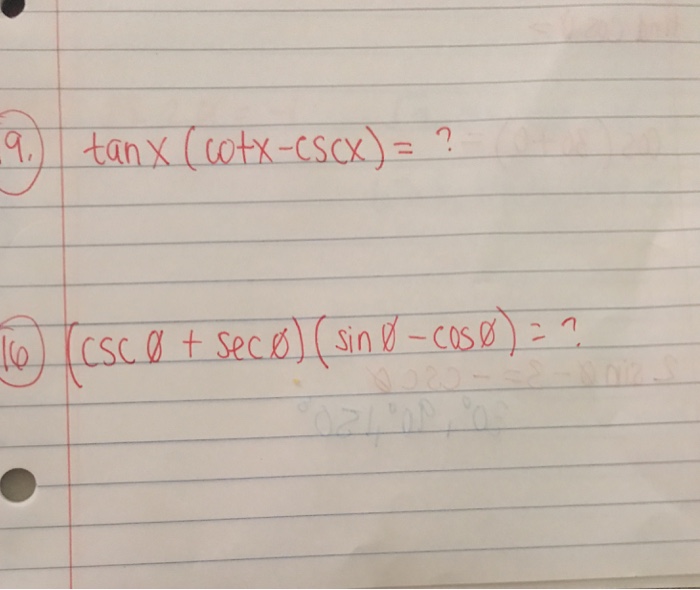 Solved Explain tan x(cot x - csc x) = ? (csc phi + sec | Chegg.com