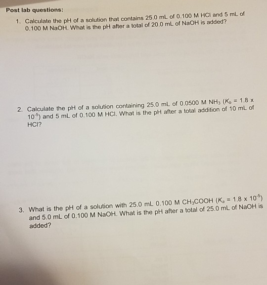 Solved Post lab questions 1. Calculate the pH of a solution | Chegg.com