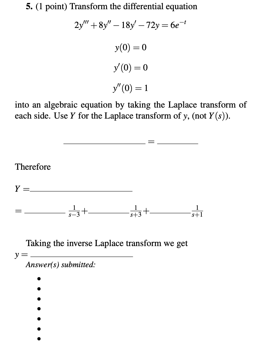 Solved (1 ﻿point) ﻿Transform the differential | Chegg.com