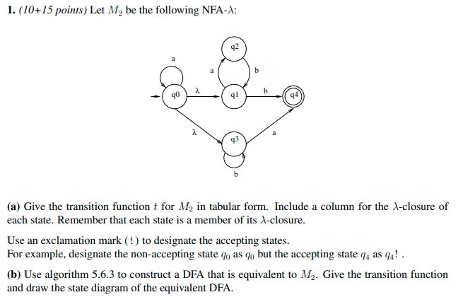 Solved 1. (10+15 points) Let M, be the following NFA-1: b λ | Chegg.com