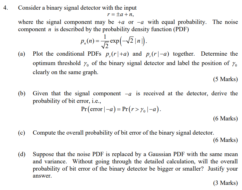 4. Consider a binary signal detector with the input | Chegg.com