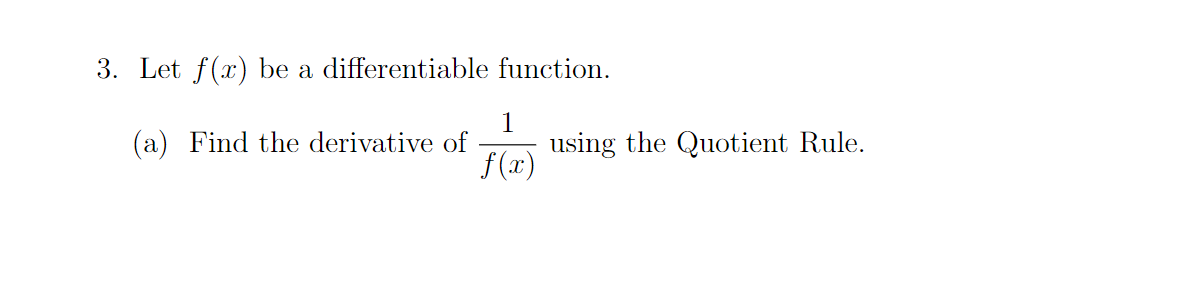 Solved 3. Let f(x) be a differentiable function. (a) Find | Chegg.com