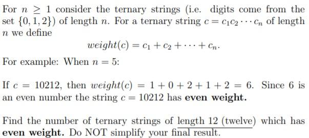 Solved For n > 1 consider the ternary strings (i.e. digits | Chegg.com