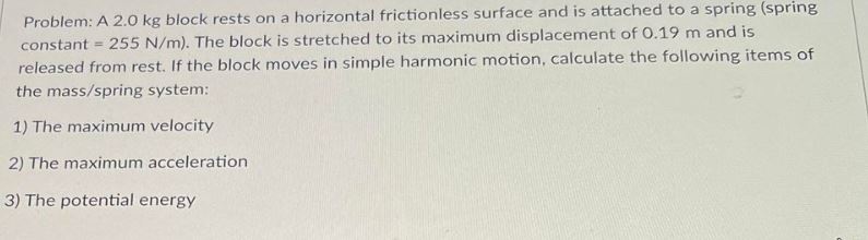 Solved Problem: A 2.0 kg block rests on a horizontal | Chegg.com