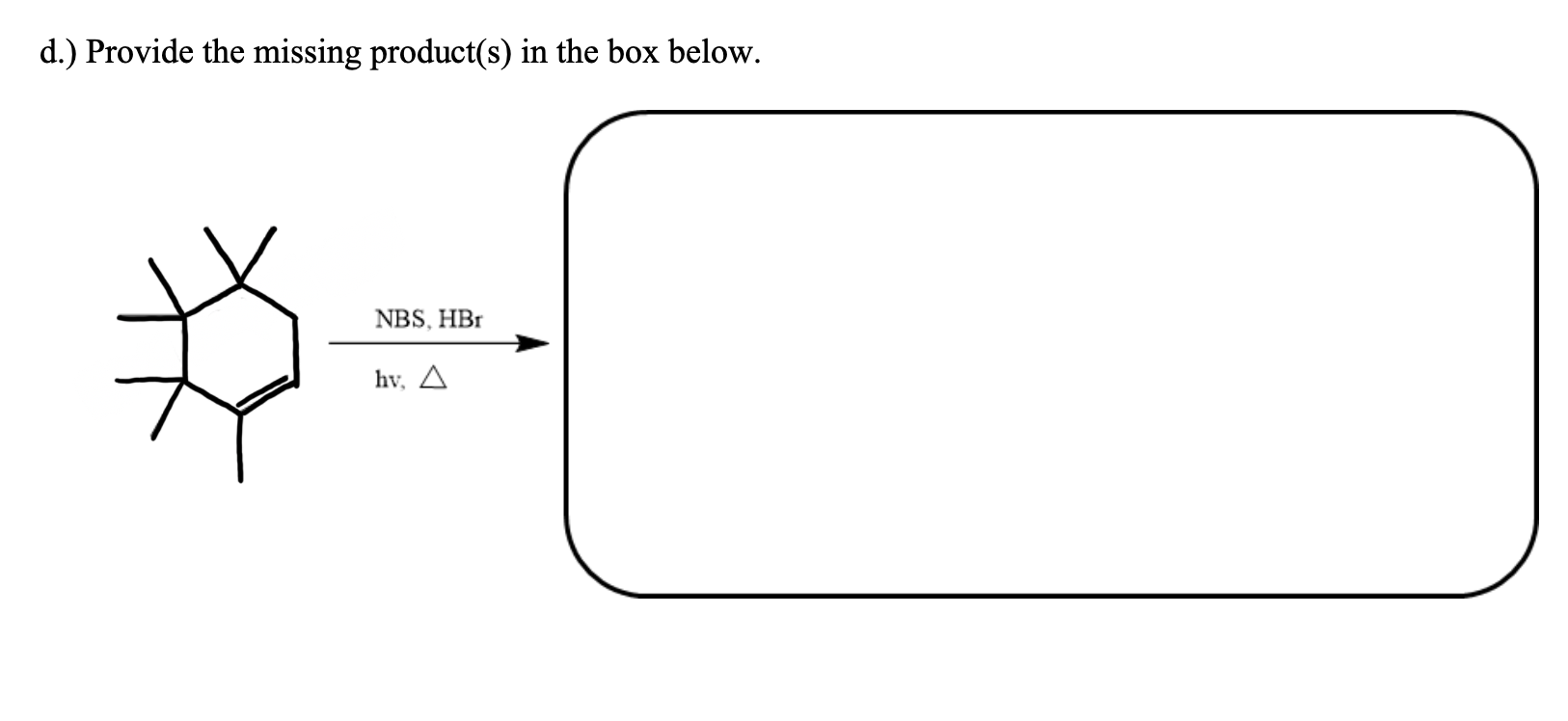 Solved d.) Provide the missing product(s) in the box below. | Chegg.com