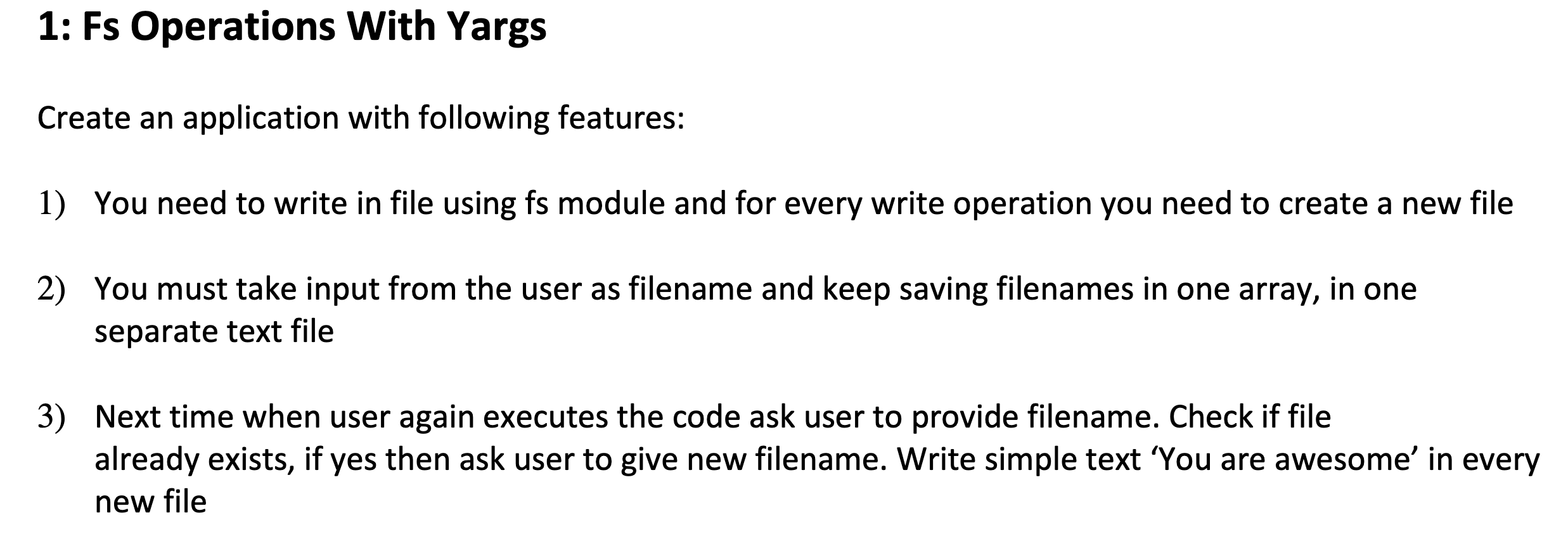 Solved 1: Fs Operations With Yargs Create an application | Chegg.com