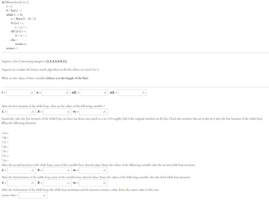 Solved def Binary Search (a,t) : L−0 R−len(a)−1 while L