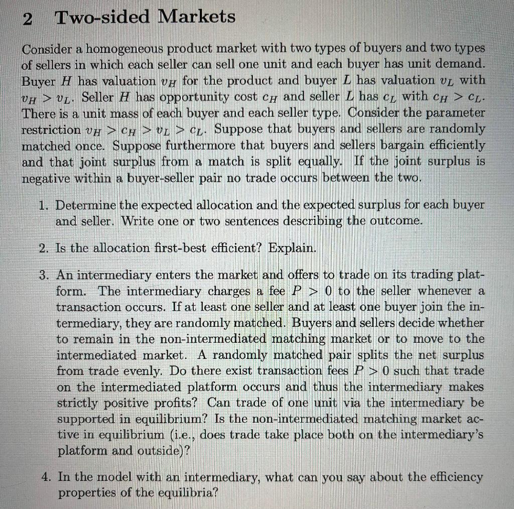 Solved 2 Two-sided Markets Consider a homogeneous product | Chegg.com