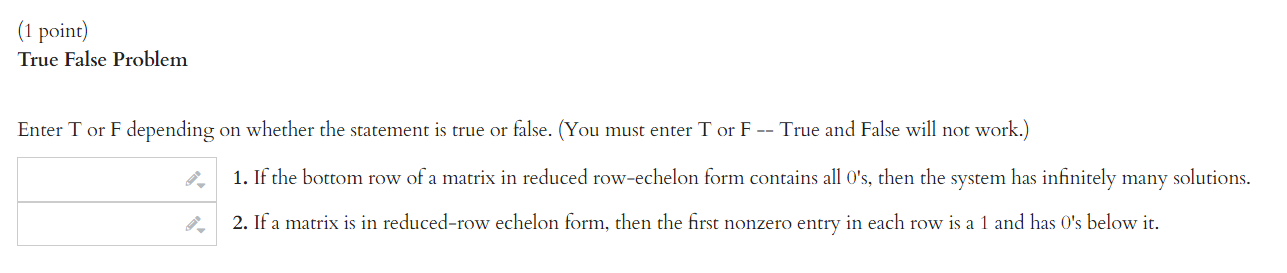 Solved (1 point) True False Problem Enter T or F depending | Chegg.com