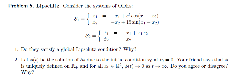 Solved Problem 5. Lipschitz. Consider the systems of ODEs: | Chegg.com
