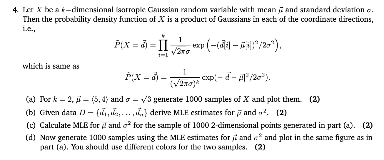 Solved 4. Let X be a k-dimensional isotropic Gaussian random | Chegg.com