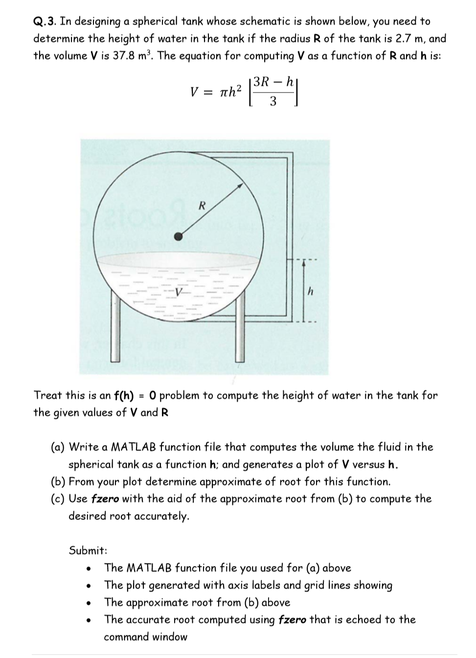 Solved Q.3. In designing a spherical tank whose schematic is | Chegg.com