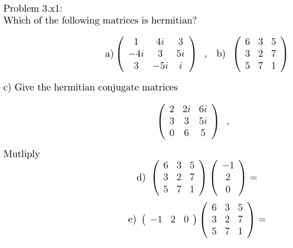 Solved Problem 3.x1: Which of the following matrices is | Chegg.com