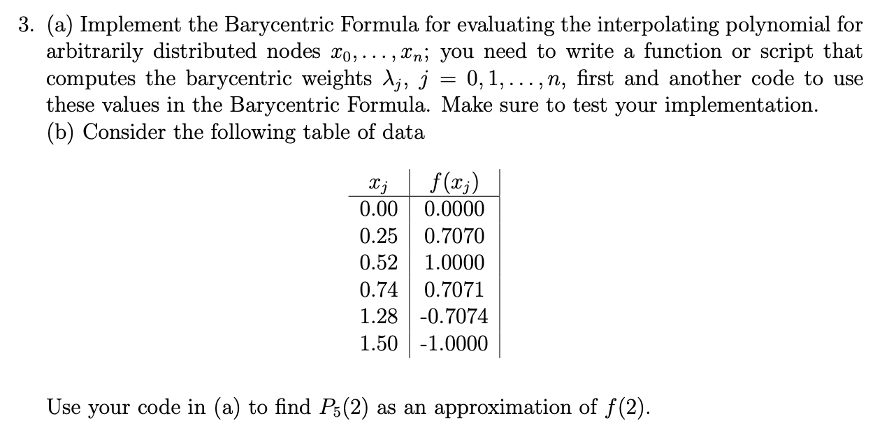 3. (a) Implement the Barycentric Formula for | Chegg.com
