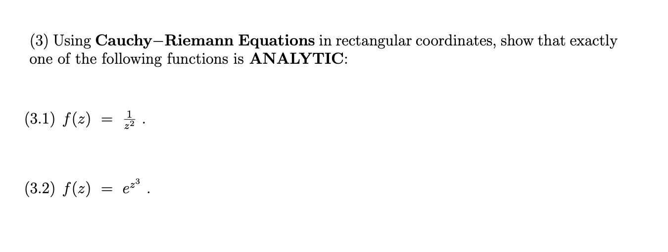 Solved (3) Using Cauchy-Riemann Equations in rectangular | Chegg.com