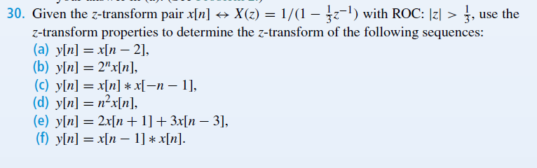 Solved 30. Given the z-transform pair x[n]↔X(z)=1/(1−31z−1) | Chegg.com