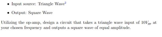 Solved • Input source: Triangle Wave • Output: Square Wave | Chegg.com