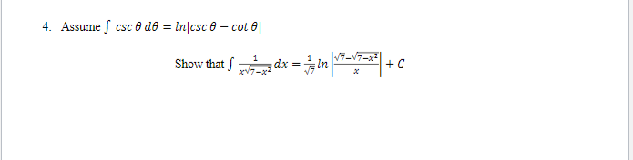 Solved Assume integral csc theta d theta = ln absolute csc | Chegg.com