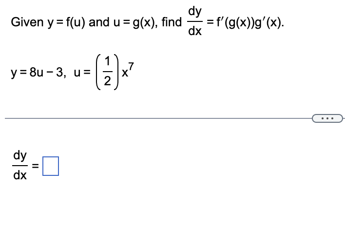 Solved Given y=f(u) and u=g(x), find dxdy=f′(g(x))g′(x) | Chegg.com