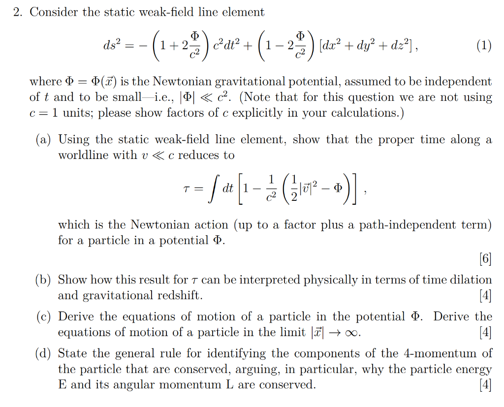 2. Consider the static weak-field line element ds2 | Chegg.com