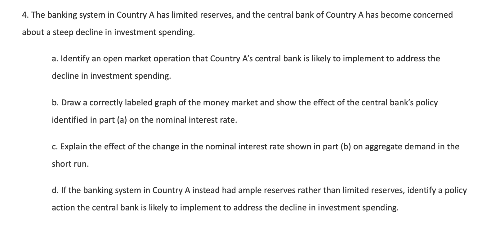 Solved The banking system in Country A has limited reserves, | Chegg.com