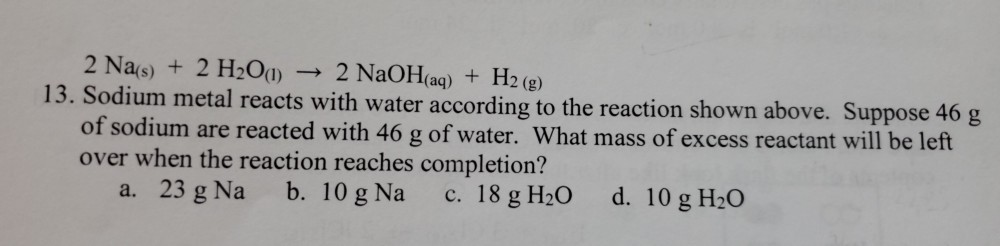 Solved Sodium metal reacts with water according to the | Chegg.com