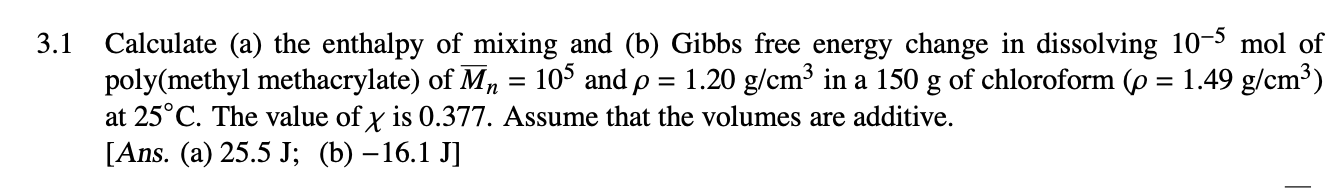 Solved .1 Calculate (a) the enthalpy of mixing and (b) Gibbs | Chegg.com