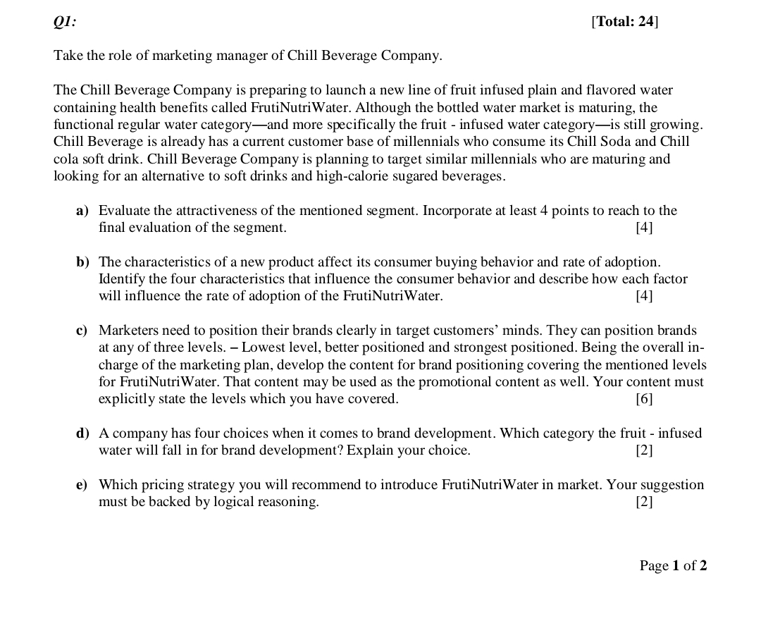 Solved Q1: [Total: 24] Take the role of marketing manager of | Chegg.com