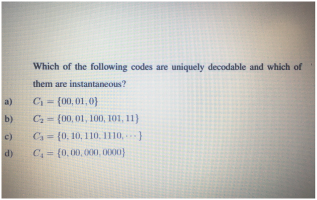 Solved a) b) Which of the following codes are uniquely | Chegg.com