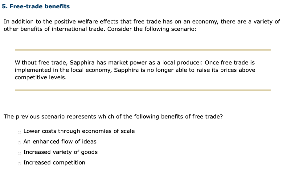 Solved 5. Free-trade benefits In addition to the positive | Chegg.com