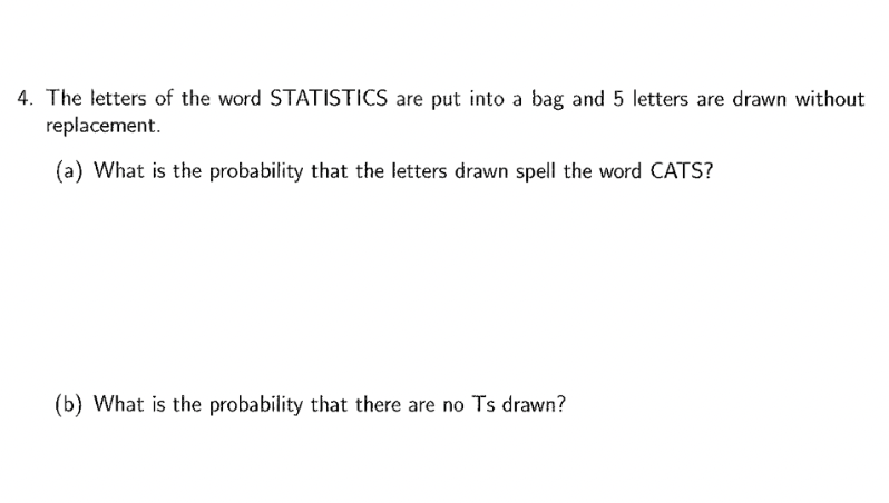 Solved 4. The letters of the word STATISTICS are put into a | Chegg.com