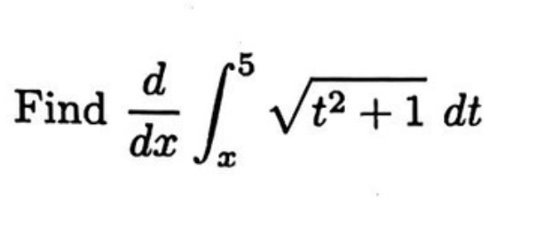 Solved Find dxd∫x5t2+1dt | Chegg.com