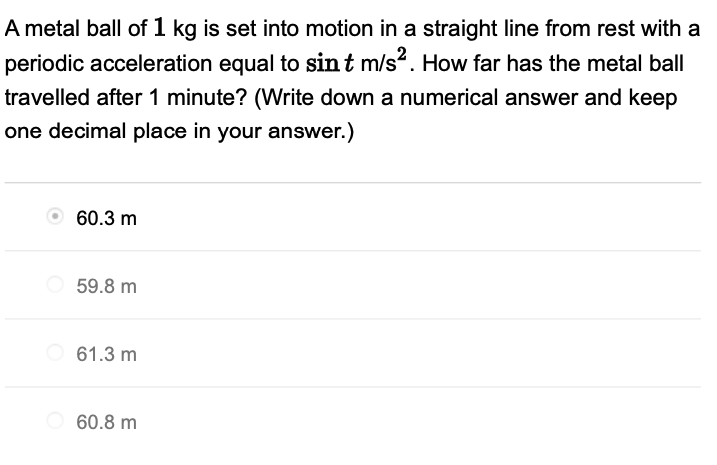 Solved A metal ball of 1 kg is set into motion in a straight | Chegg.com