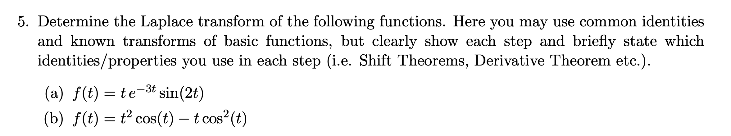 Solved Determine the Laplace transform of the following | Chegg.com