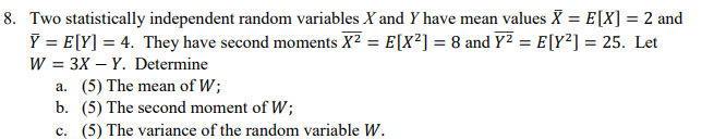 Solved Two statistically independent random variables X and | Chegg.com