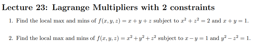 Solved Lecture 23: Lagrange Multipliers with 2 constraints | Chegg.com