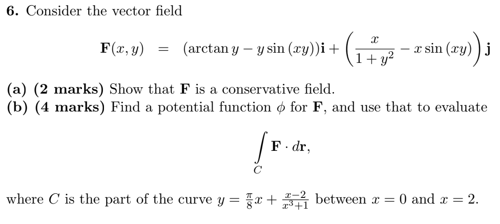 Solved 6. Consider the vector field F(x, y) = (arctan y - y | Chegg.com