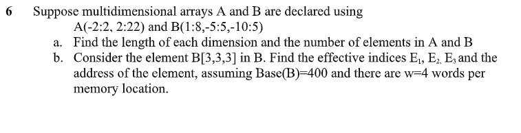 Solved 6 Suppose multidimensional arrays A and B are | Chegg.com