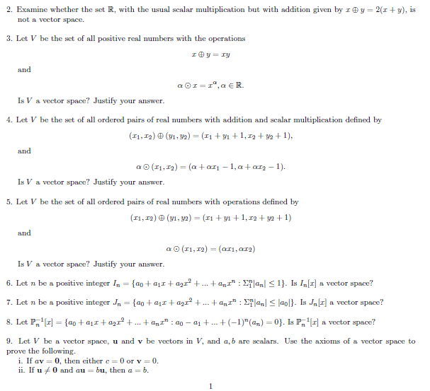 Solved 2. Examine whether the set R, with the usual scalar | Chegg.com