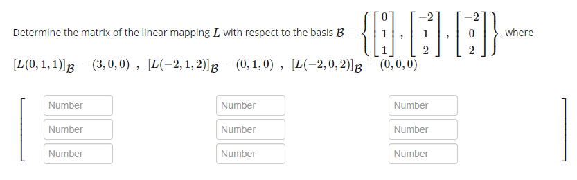 Solved Determine the matrix of the linear mapping L with | Chegg.com