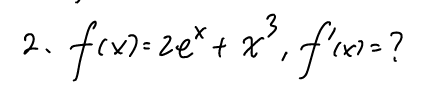 Solved f(x)=2ex+x3,f′(x)=? | Chegg.com