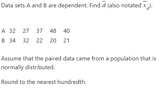 Solved Data sets A and B are dependent. Find dˉ (also | Chegg.com