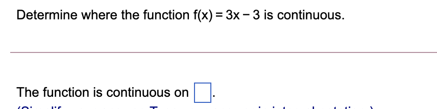 Solved Determine where the function is continuous. Question | Chegg.com