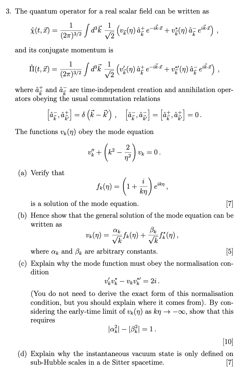 Solved 3. The quantum operator for a real scalar field can | Chegg.com