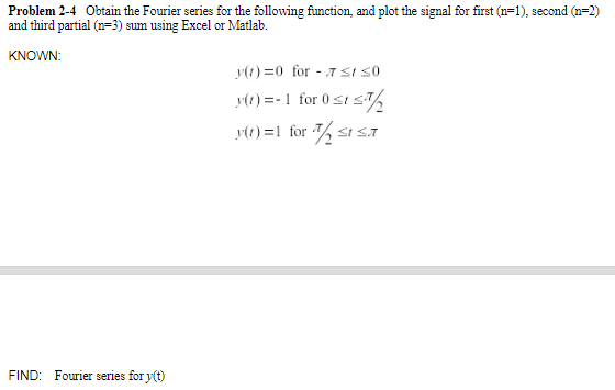 Solved Problem 2-4 Obtain the Fourier series for the | Chegg.com